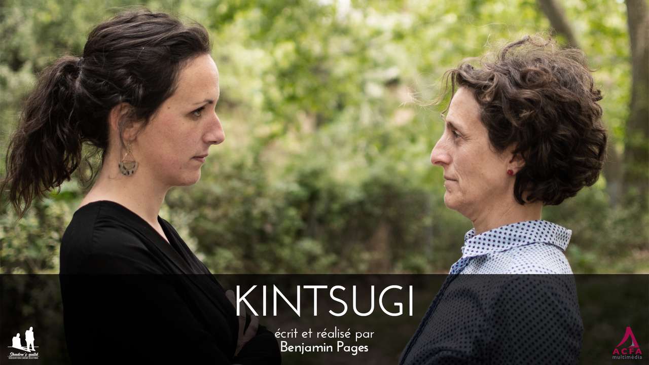 Kintsugi - Court métrage - Ulule