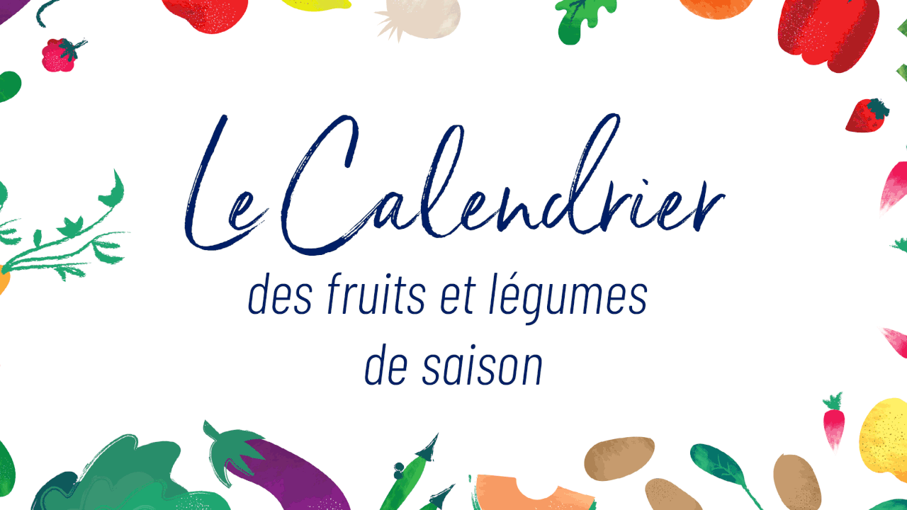 Le calendrier des fruits et légumes de saison