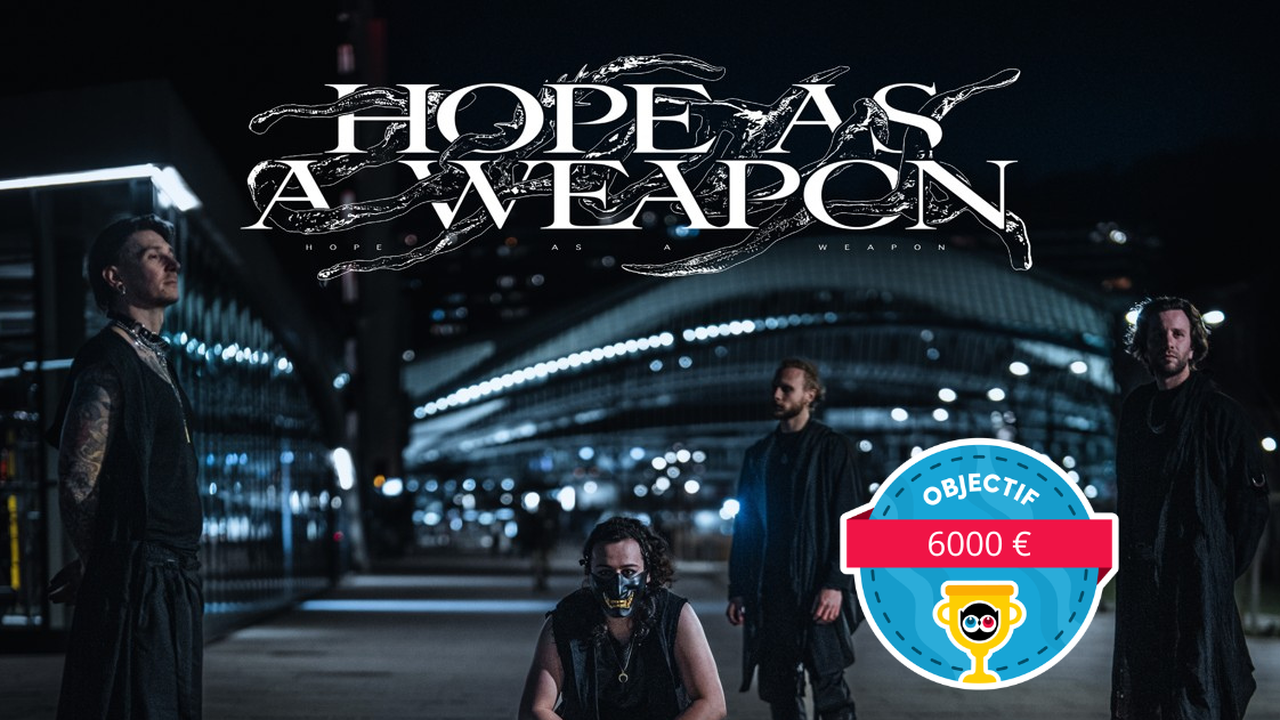 HOPE AS A WEAPON a besoin de vous pour son 2nd EP