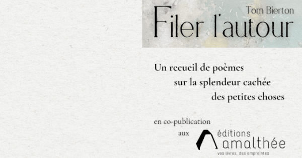 Filer l'autour - recueil de poèmes