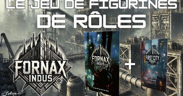 Fornax Indus, le jeu de figurines de rôles - Ulule