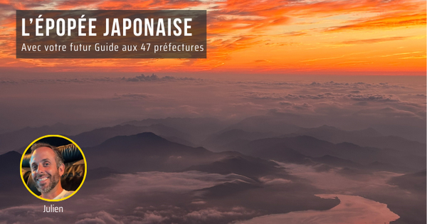 Japon : l'expert des 47 préfectures devient votre guide
