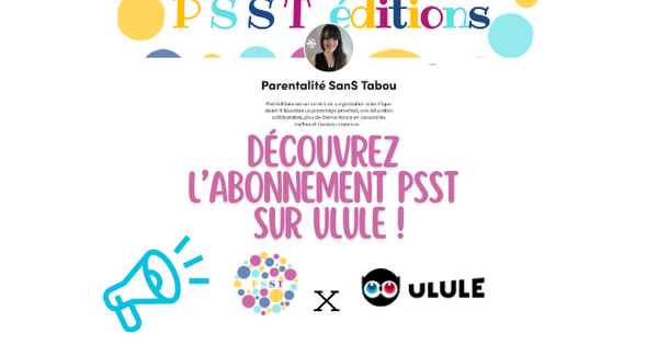 Parentalité SanS Tabou - Ulule