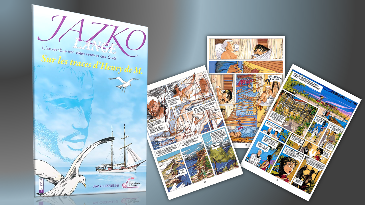 JAZKO L'aventurier des mers du Sud - Ulule