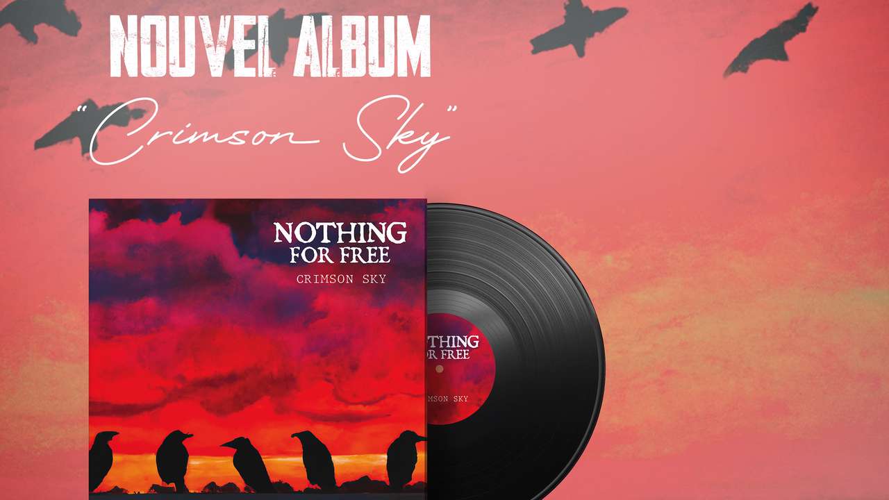 NOTHING FOR FREE Nouvel album Crimson Sky 2024