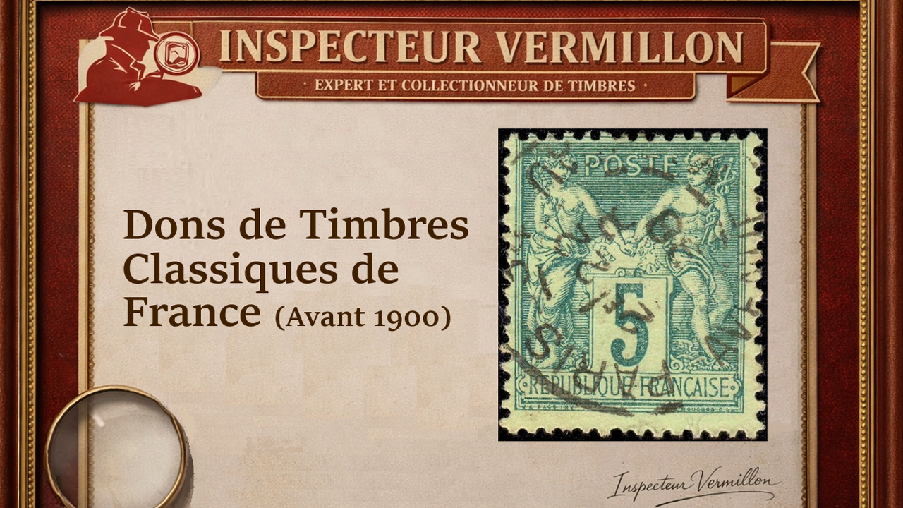 Dons de TIMBRES Classiques de FRANCE (avant 1900)