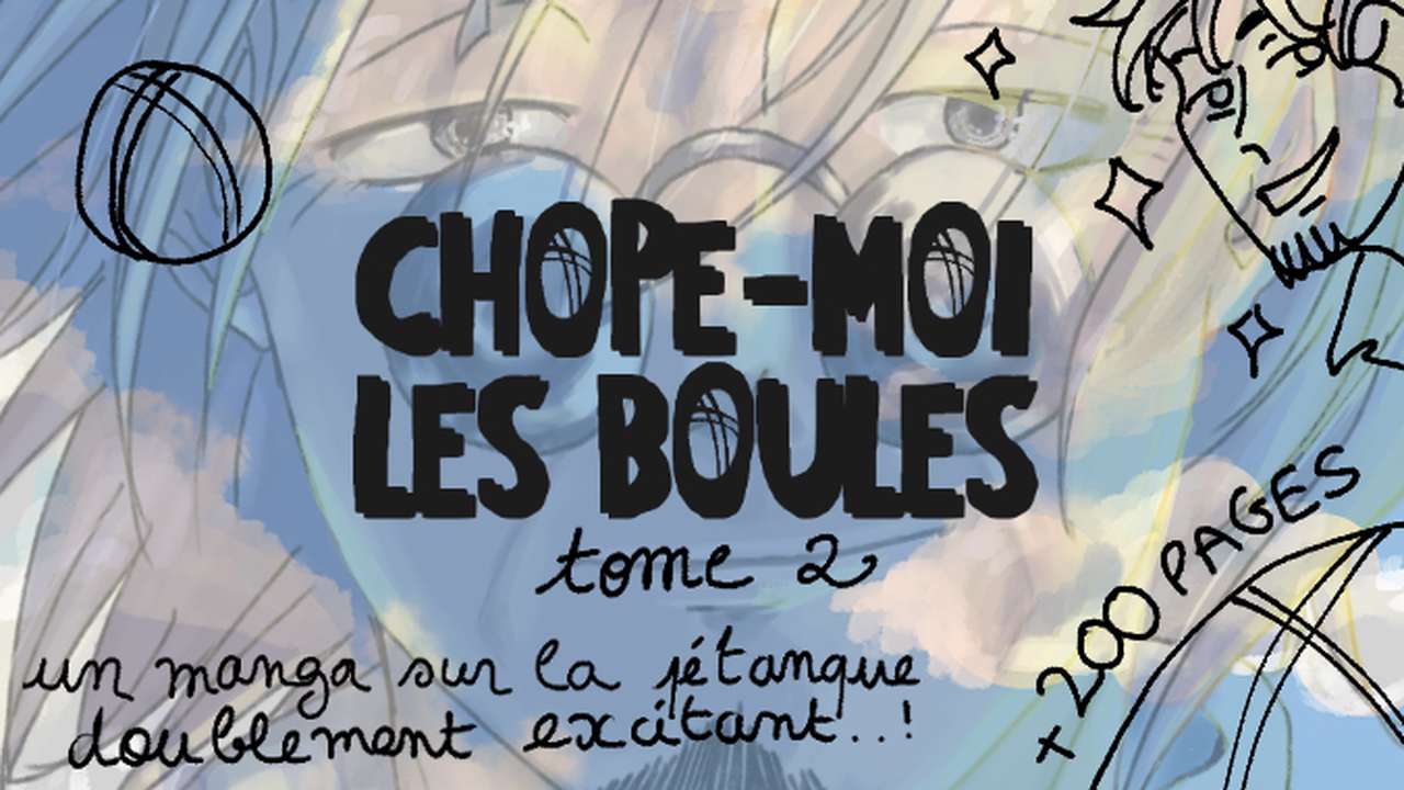 CHOPE-MOI LES BOULES - Ulule