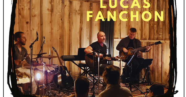 Lucas Fanchon - Nouvel Album "unplugged" in Quebec