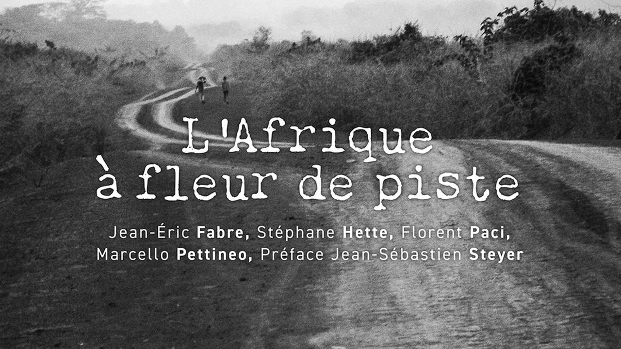 L'Afrique à fleur de piste - Ulule