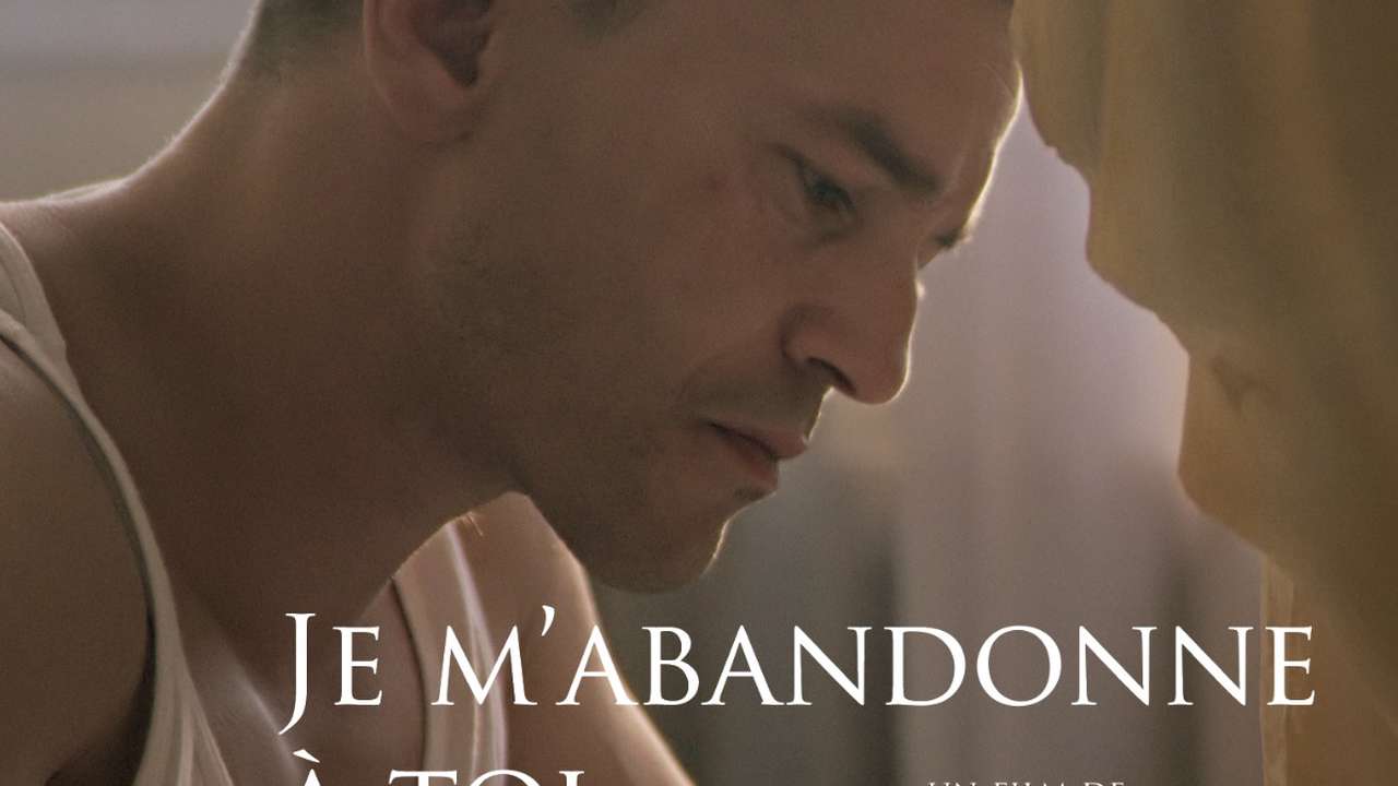 Film JE M'ABANDONNE A TOI