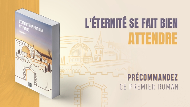 Premier roman : L'Eternité se fait bien attendre