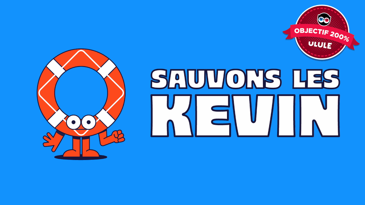 Sauvons les Kevin - Ulule