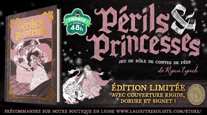 PÉRILS & PRINCESSES - Jeu de Rôle de Contes de Fées - Ulule