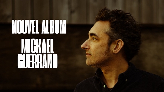 Nouvel Album - Mickael Guerrand