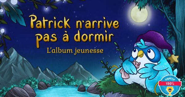 Patrick n'arrive pas à dormir - Ulule