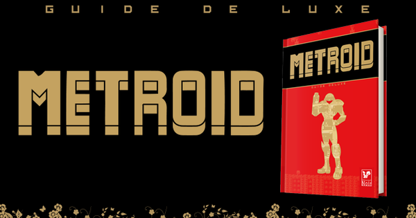 Guide Deluxe Metroid NES - Ulule
