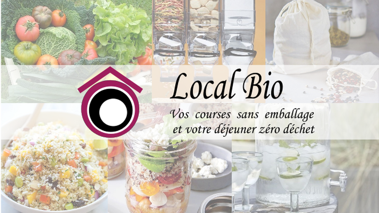 Ô LOCAL BIO – Magasin restaurant bio zéro déchet