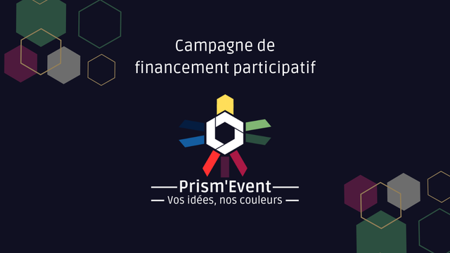 Développement et Investissement de Prism'Event - Ulule