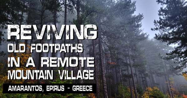 Reviving Traditional Footpaths in Amarantos, Epirus