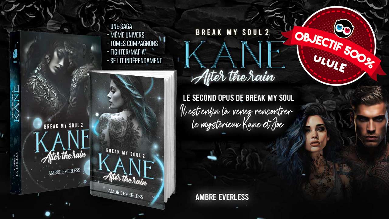 Break My Soul 2. Kane. - Ulule