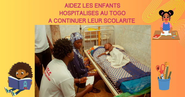 AIDEZ LES ENFANTS HOSPITALISES AU TOGO