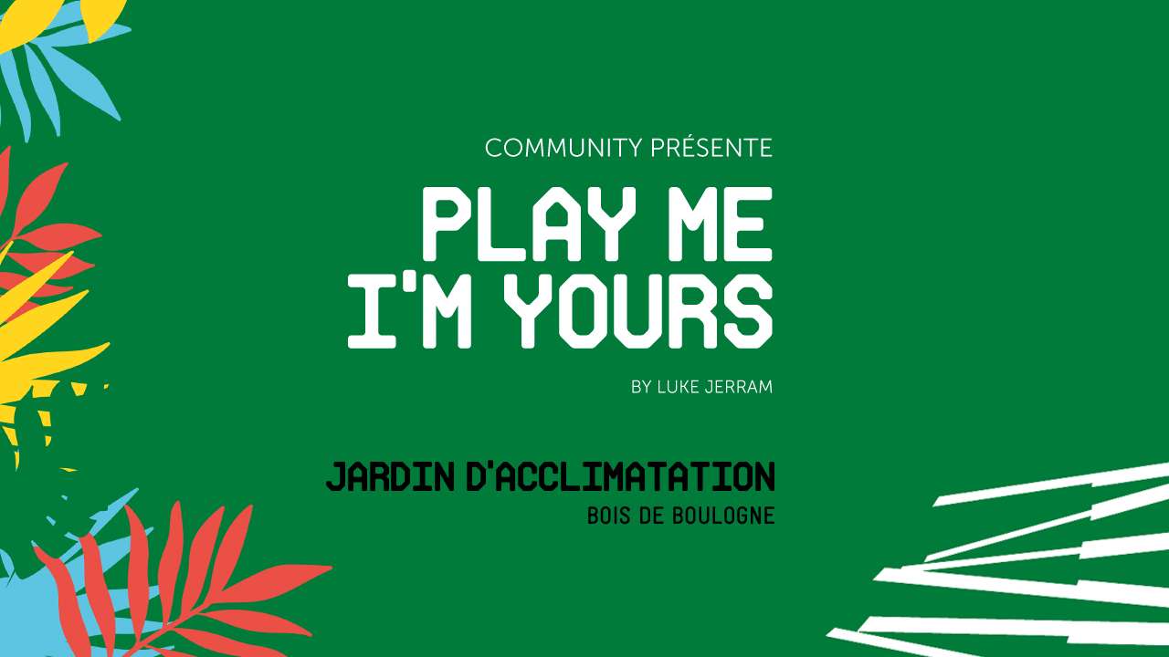 PLAY ME, I'M YOURS©