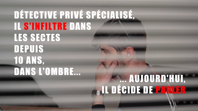 10 ans d'infiltration sectaire