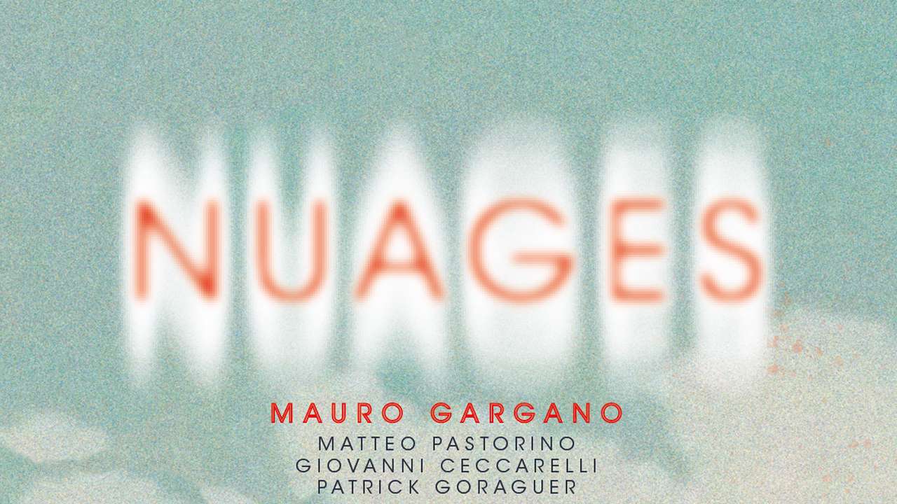 Mauro Gargano "Nuages" nouvel album! - Ulule
