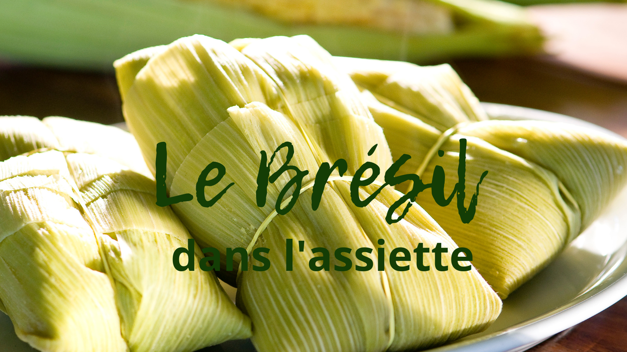 LE BRESIL DANS L'ASSIETTE
