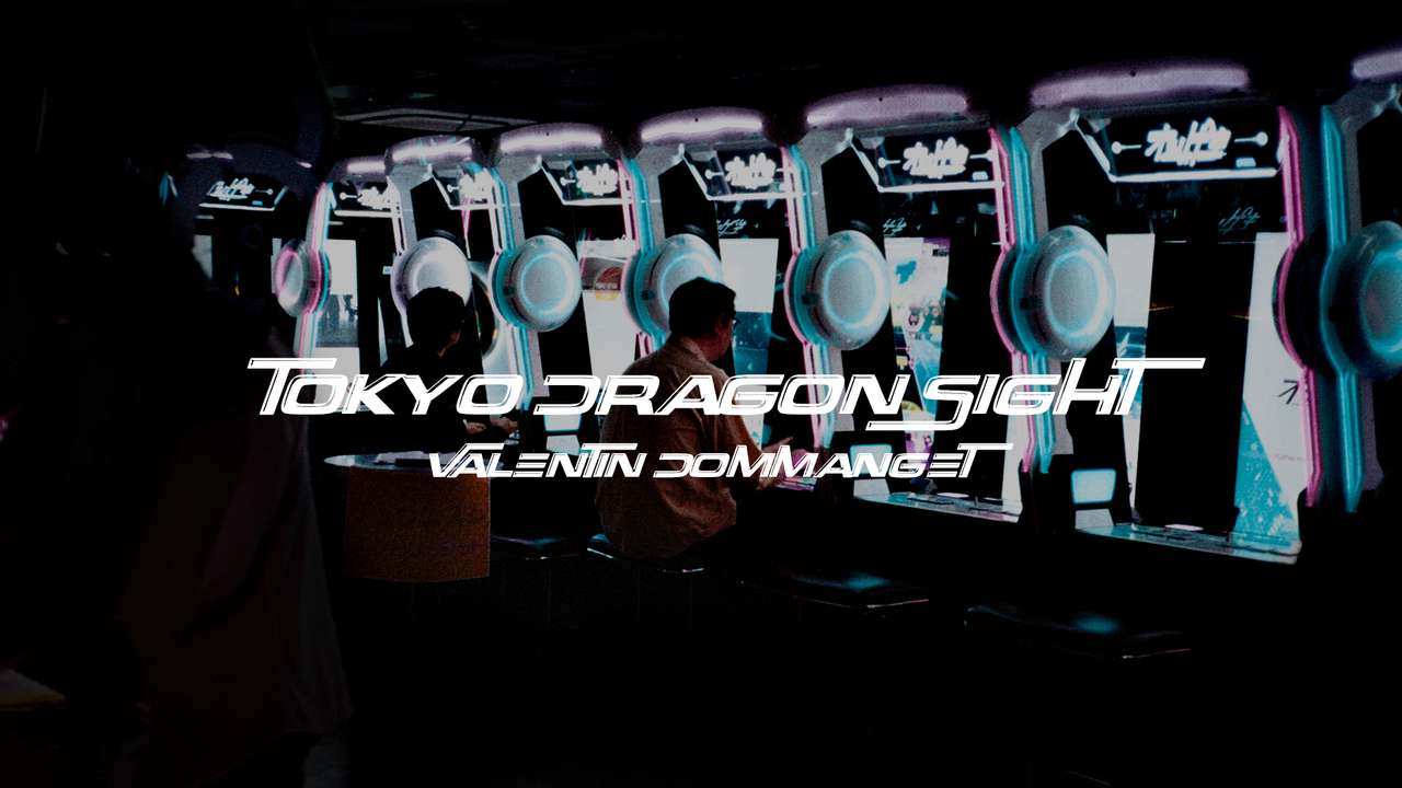 TOKYO DRAGON SIGHT — Valentin Dommanget - Ulule