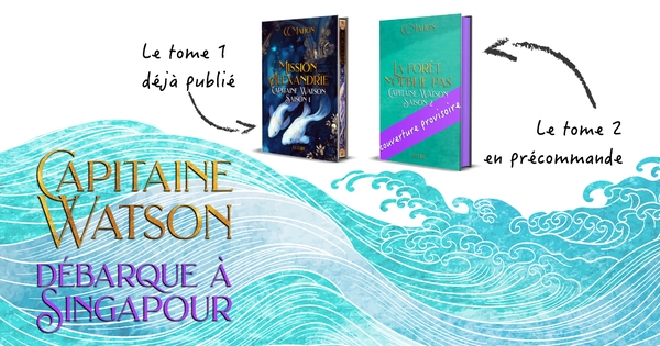 capitaine-watson saison 2 - La forêt n'oublie pas - Ulule