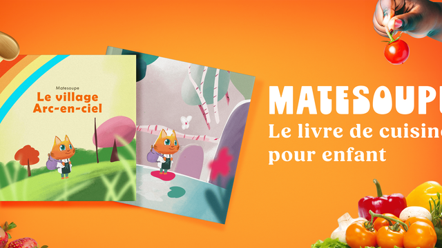 Matesoupe , livre de recette pour enfant ! - Ulule