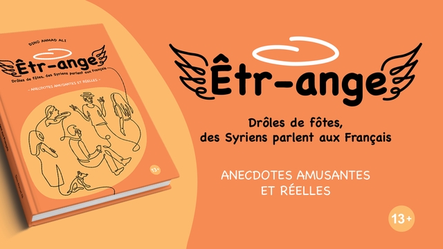 Êtr-ange - Des Syriens parlent aux Français - Ulule