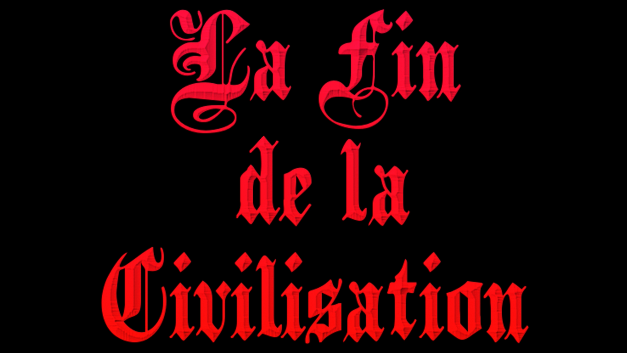 La Fin de la Civilisation - Ulule