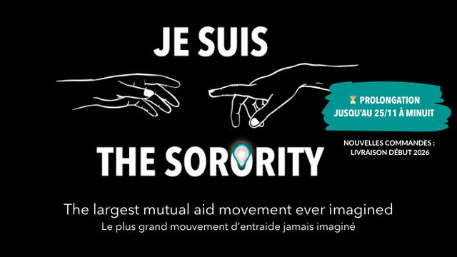 CAMPAGNE "JE SUIS THE SORORITY" ⏳ PROLONGATION 25/11 MINUIT