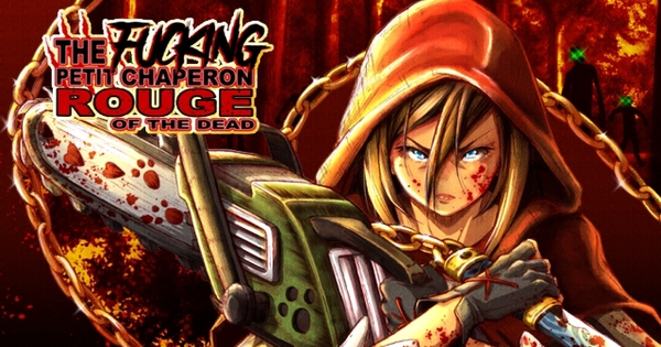 The Fucking Petit Chaperon Rouge of the Dead ! - Ulule