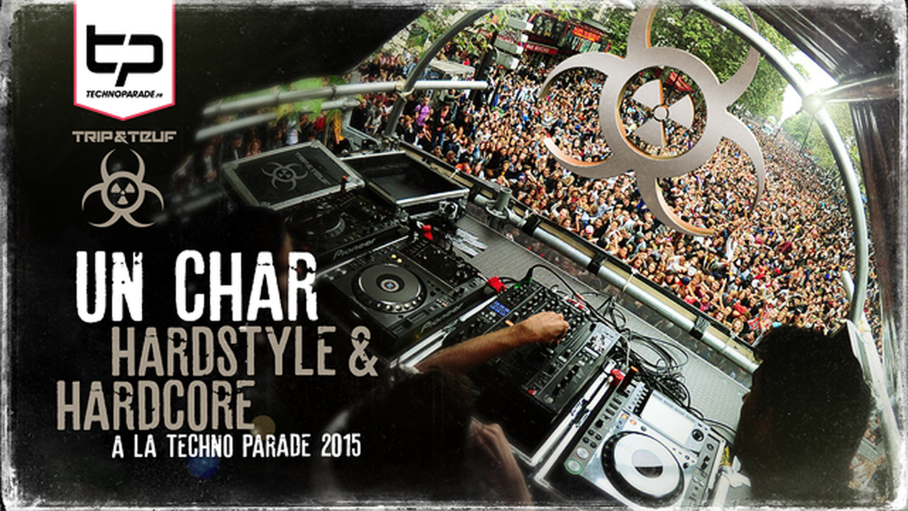 Char Hardstyle et Hardcore à la Techno Parade - Ulule