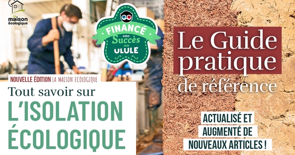 Tout savoir sur l'isolation écologique - 2e édition - Ulule