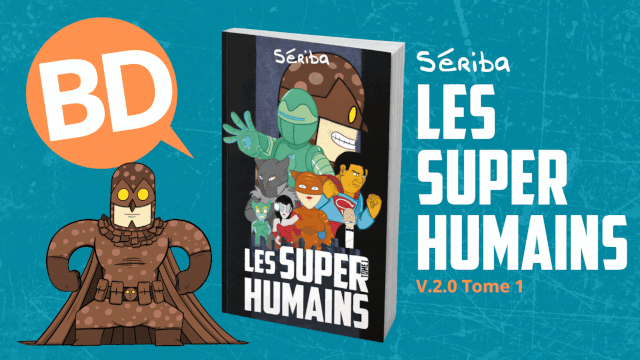 BD Les Super-Humains 2.0 – Tome 1 - Ulule