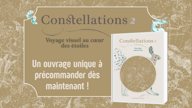 Constellations 2 - Voyage visuel au cœur des étoiles - Ulule