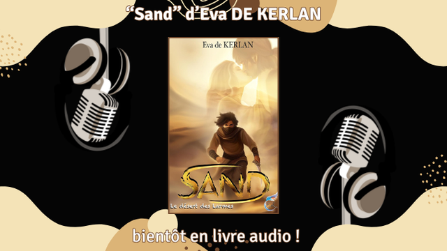 Livre audio - Sand d'Eva DE KERLAN - Ulule