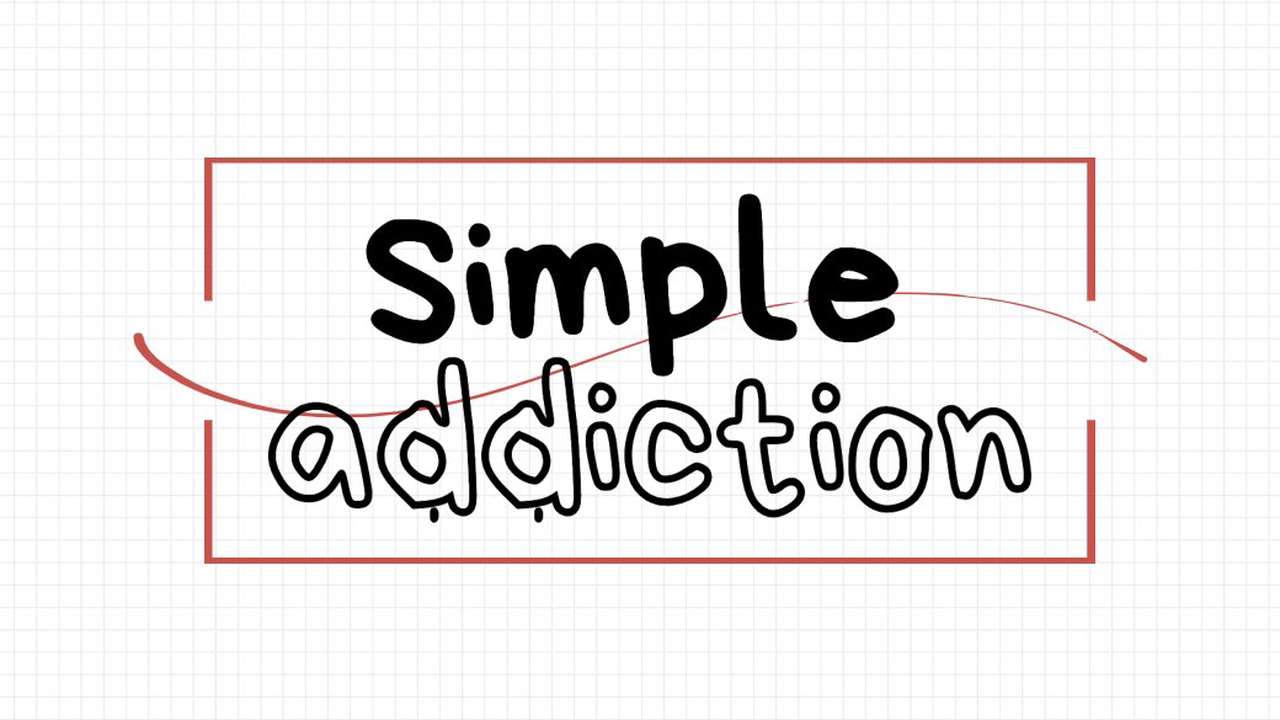 Simple Addiction