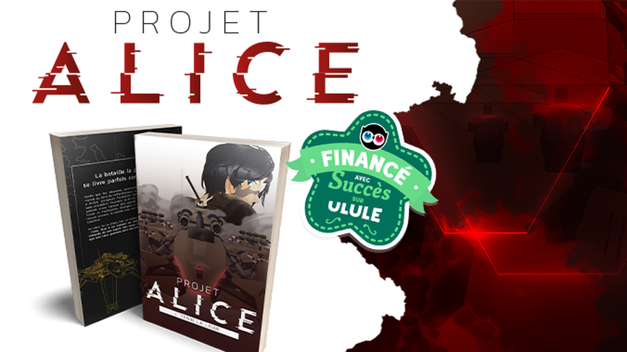 Projet Alice - Tenir la Ligne (Tome 1) - Ulule