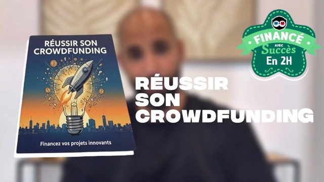 Le Guide Ultime Du Crowdfunding | Réussir Son Crowdfunding🚀