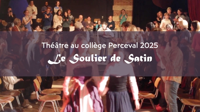 Le Soulier de Satin : le théâtre de Claudel au collège.