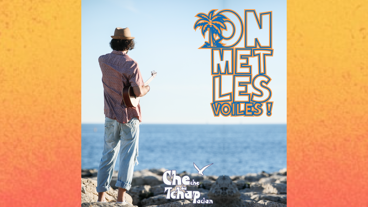 EP Cheche du Tchapaclan - On met les voiles ! - Ulule