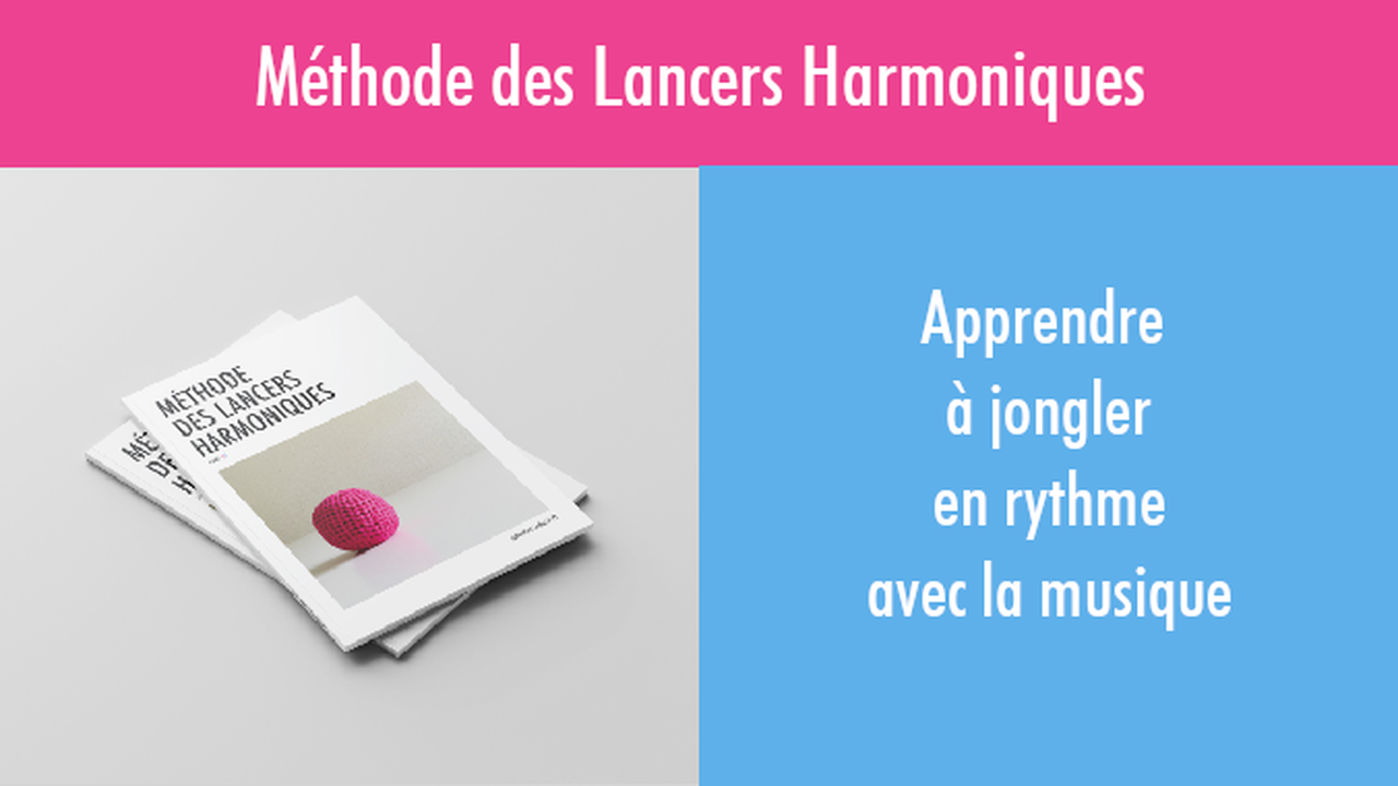 Méthode des Lancers Harmoniques - Ulule