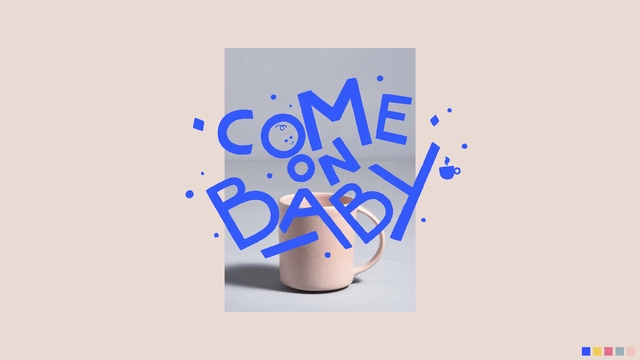 COME ON BABY - Ulule