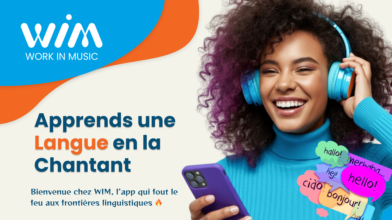 WIM : l’app 📱 qui t’apprend une langue en chantant 🎶