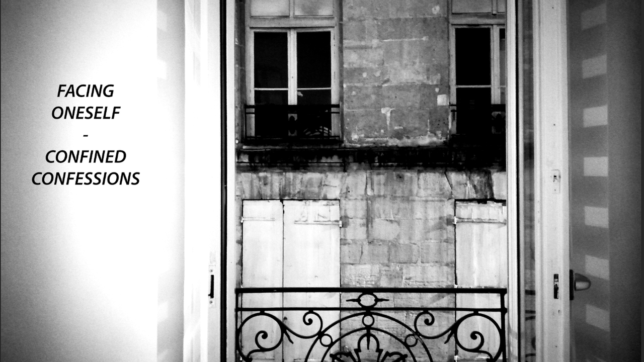 Facing Oneself - Confined Confessions